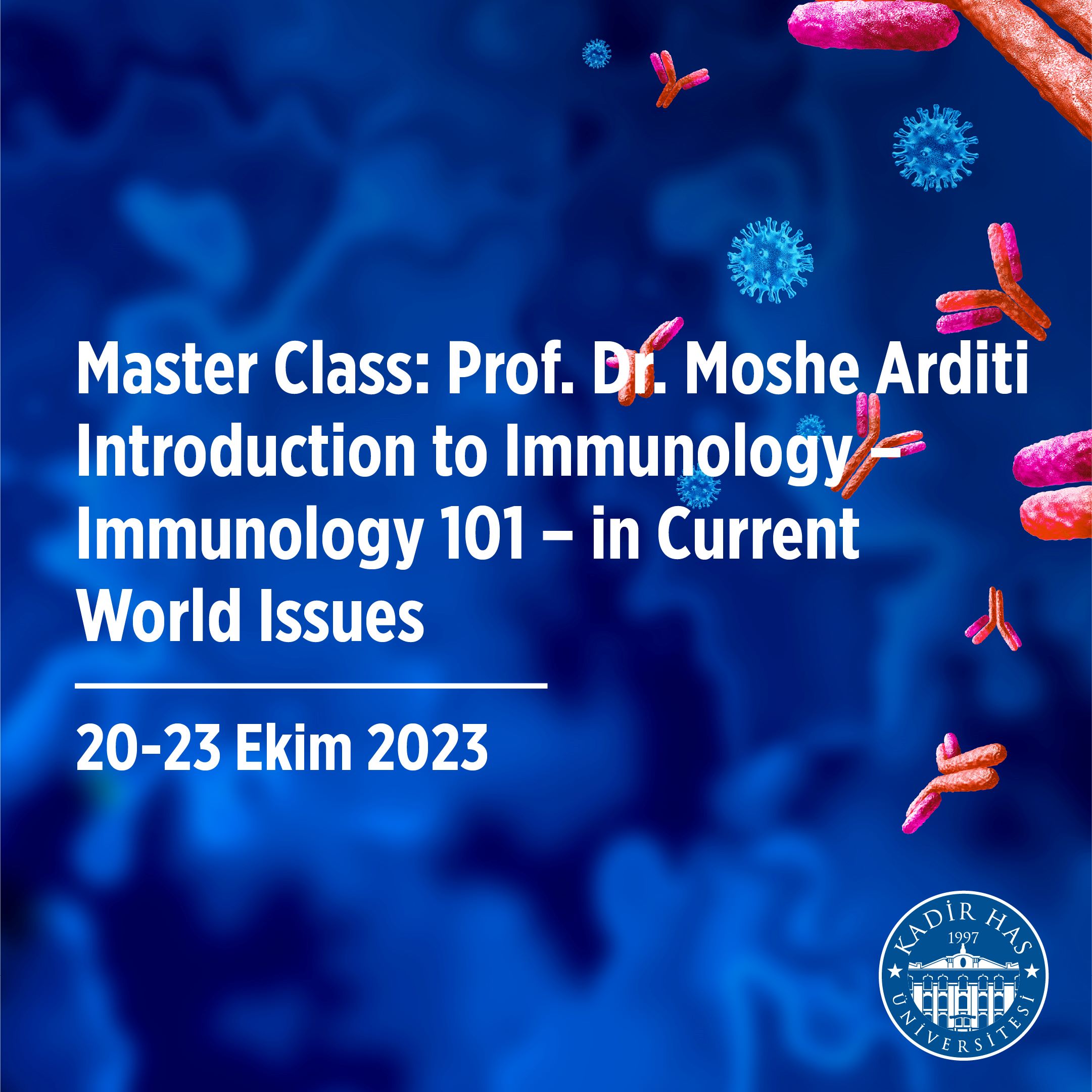 Master Class: Prof. Dr. Moshe Arditi – Introduction to Immunology ...