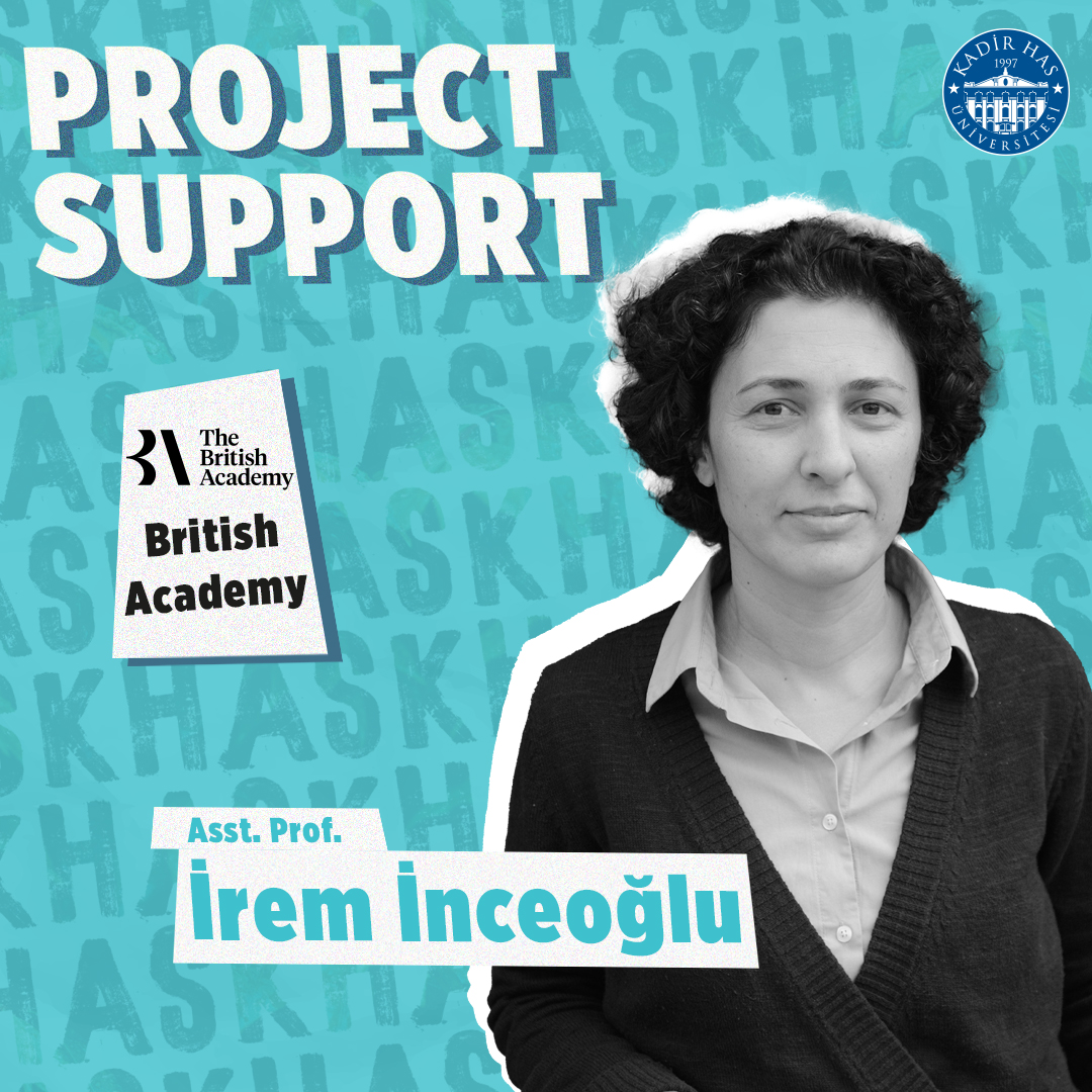 Asst. Prof. İrem İnceoğlu Receives Project Grant from the British ...